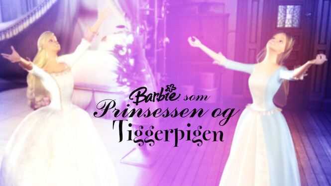 Barbie som Prinsessen og Tiggerpigen (2004) - Netflix | Flixable
